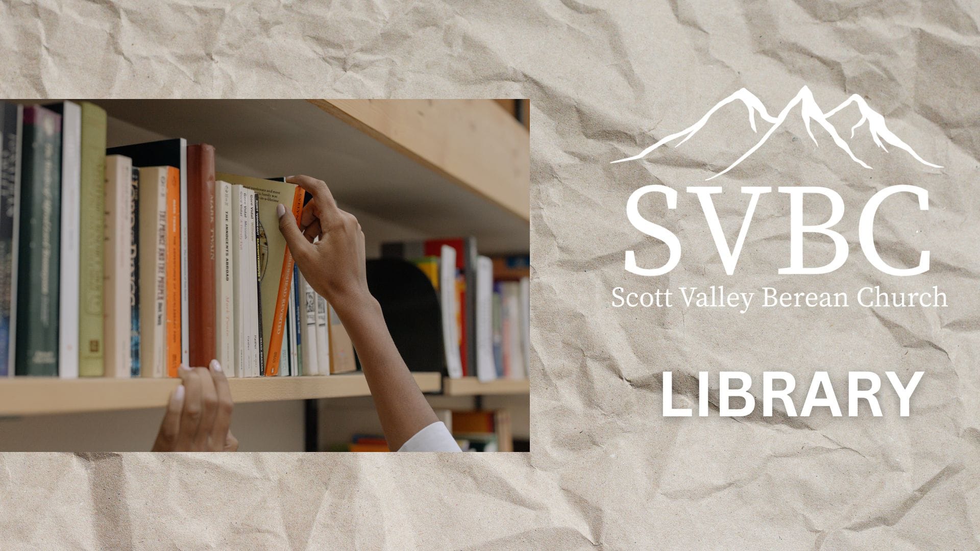 SVBC Library - Scott Valley Berean Church